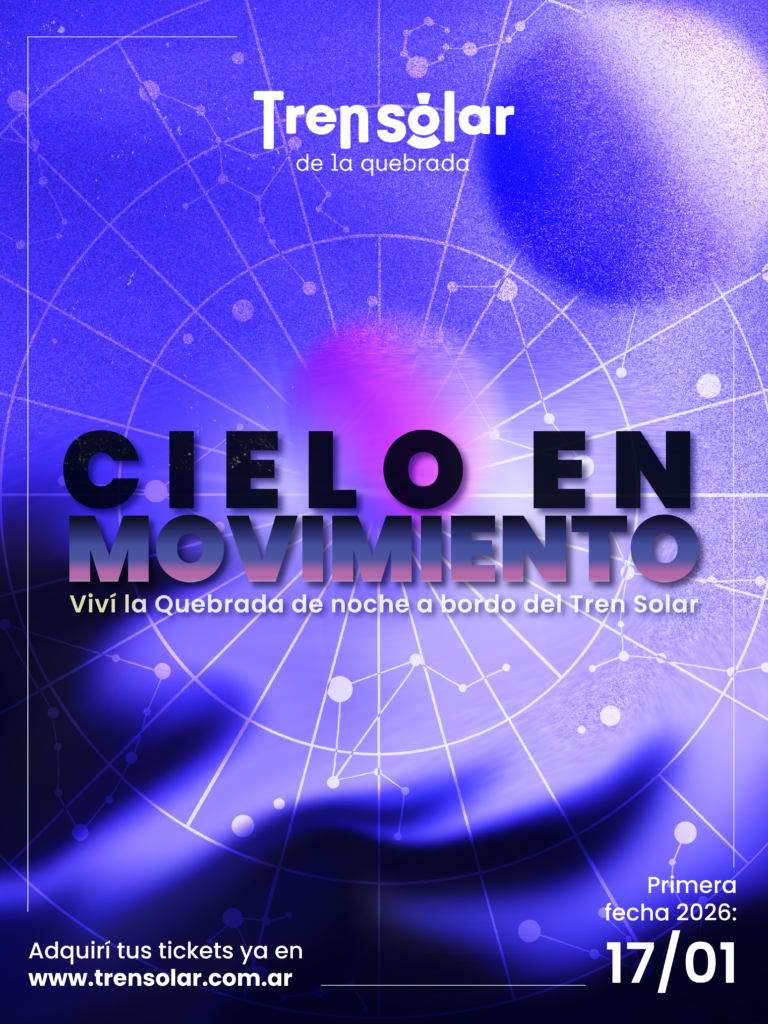Cielo en Movimiento - 2026 - Tren Solar de la Quebrada